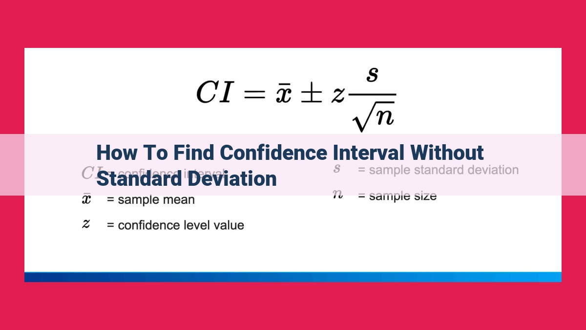 Ascertain Confidence Intervals Without Standard Deviation A Guide To